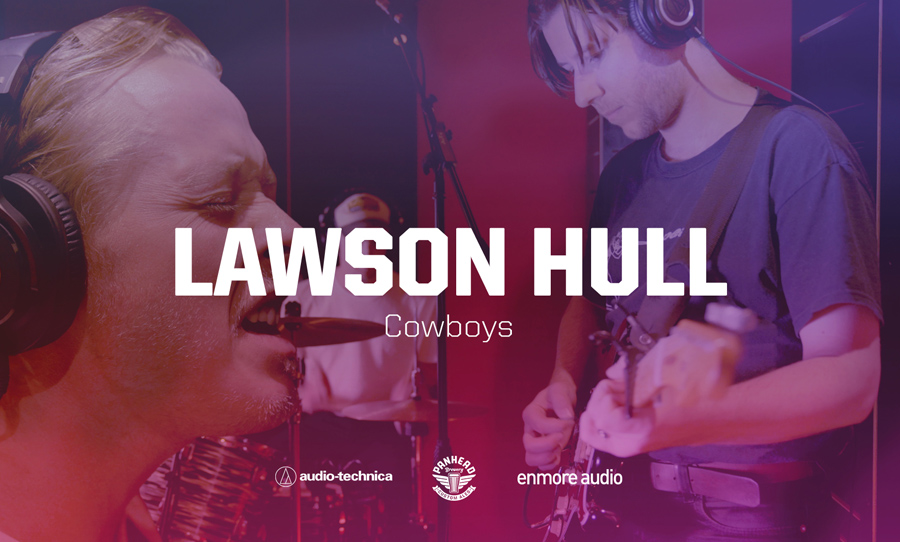 Watch Lawson Hull perform 'Cowboys' Live at Enmore