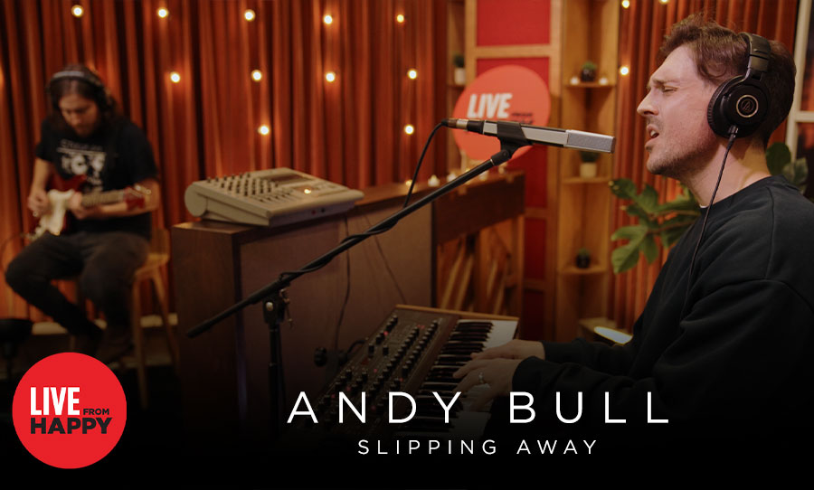 Andy Bull Performs 'Slipping Away' Live From Happy
