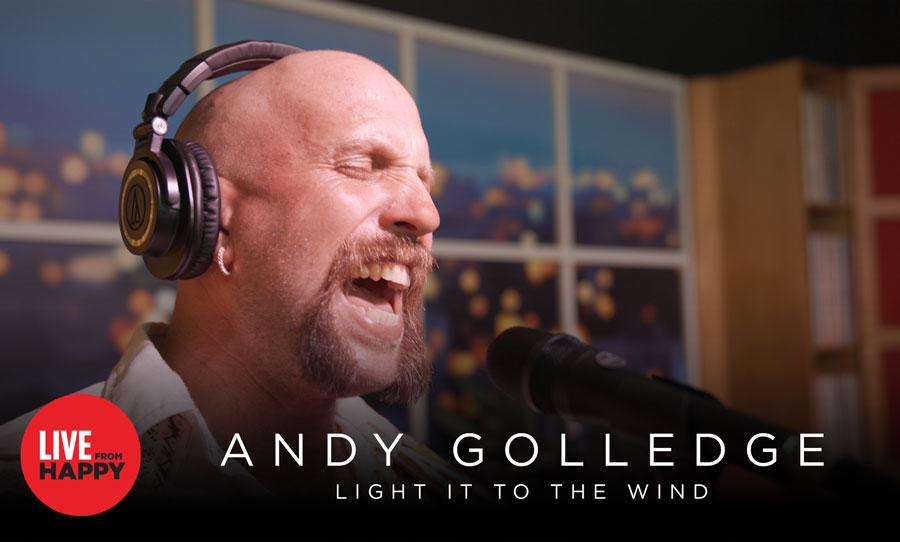 Andy Golledge Performs 'Light It To The Wind' Live From Happy