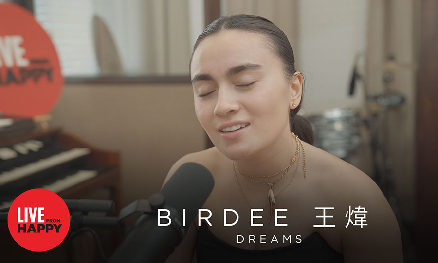 Birdee 王煒 Performs 'Dreams' Live From Happy