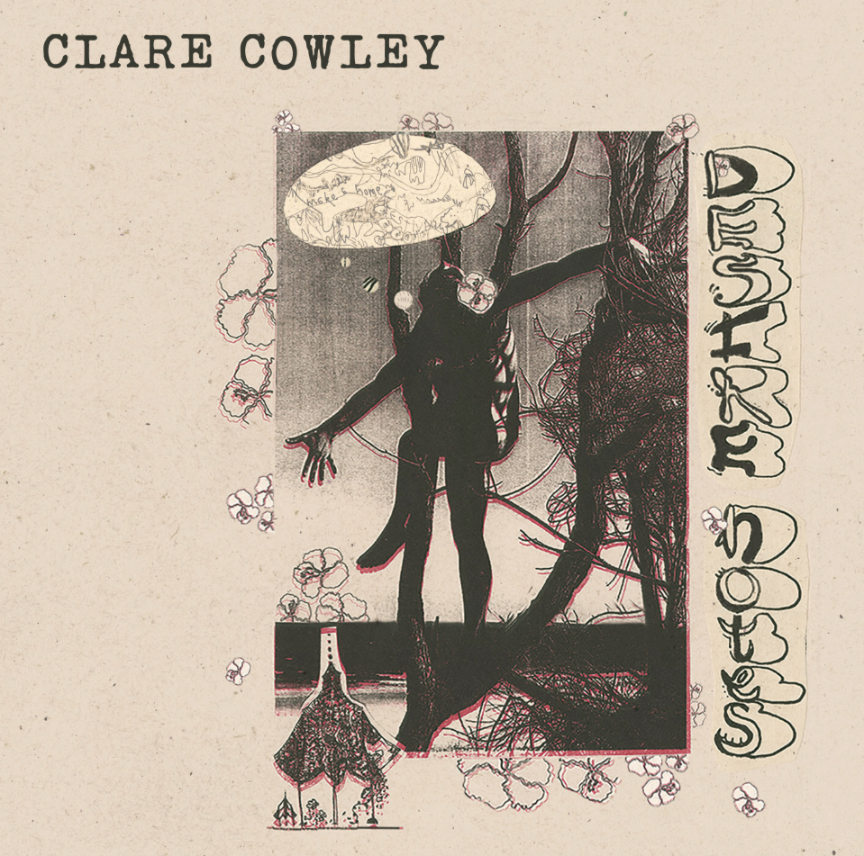 Clare Cowley summons the spirit of folk music with 'Desire Notes'