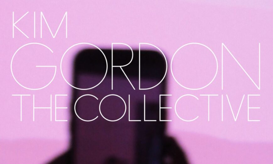 Kim Gordon shares sophomore solo album 'The Collective'