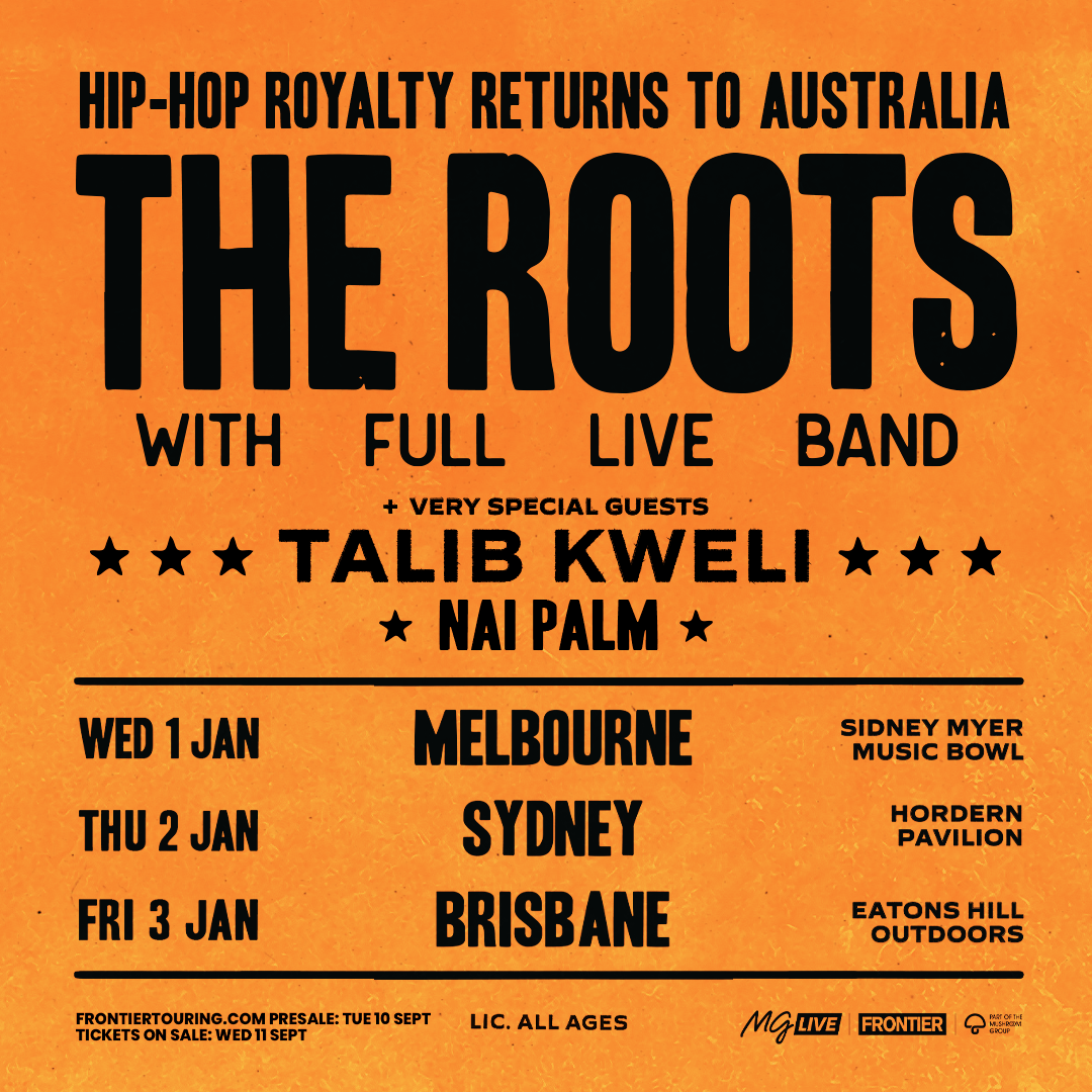Hip-Hop Royals The Roots have just announced their Aus tour early next ...
